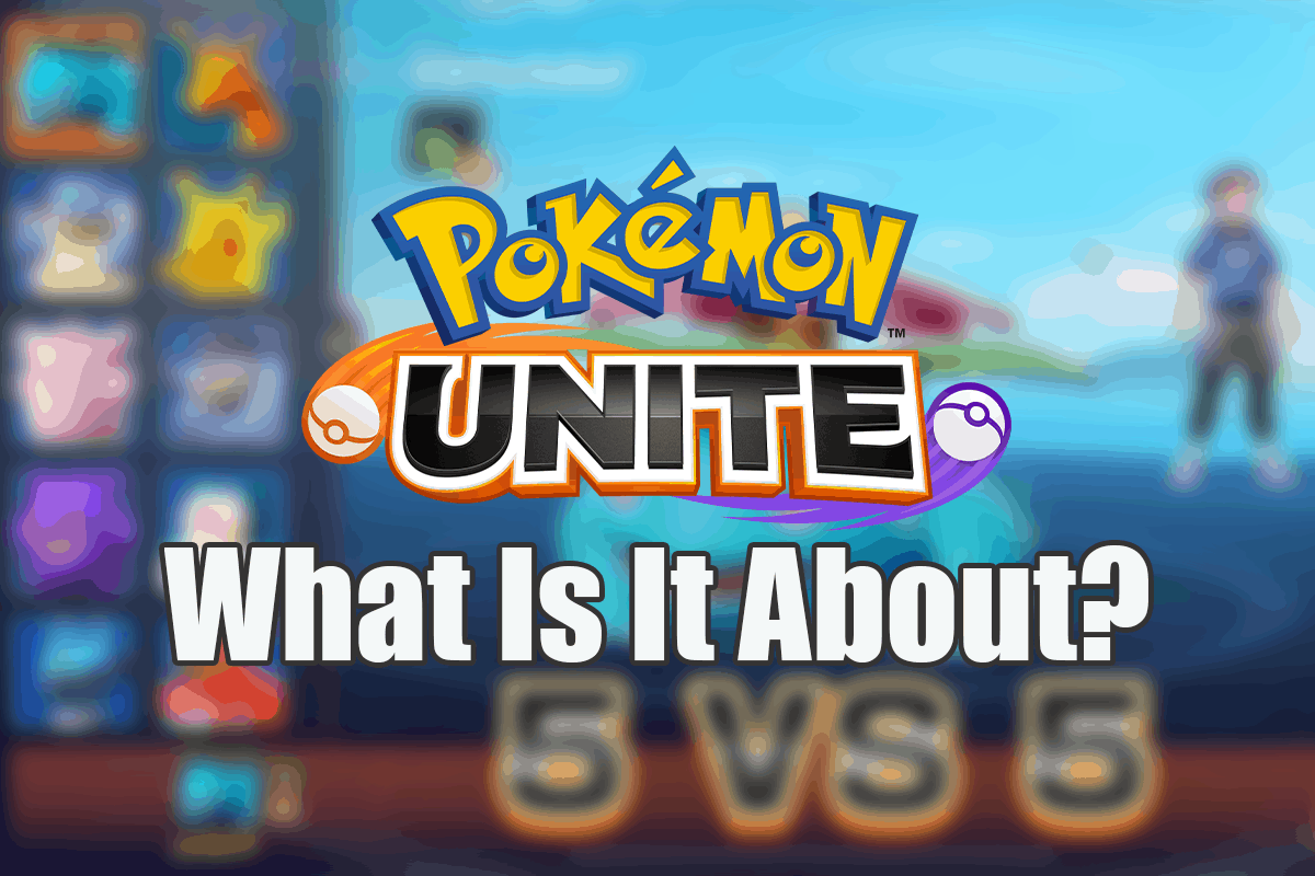 Pokémon Unite! What Is It All About? - The Digital Crowns